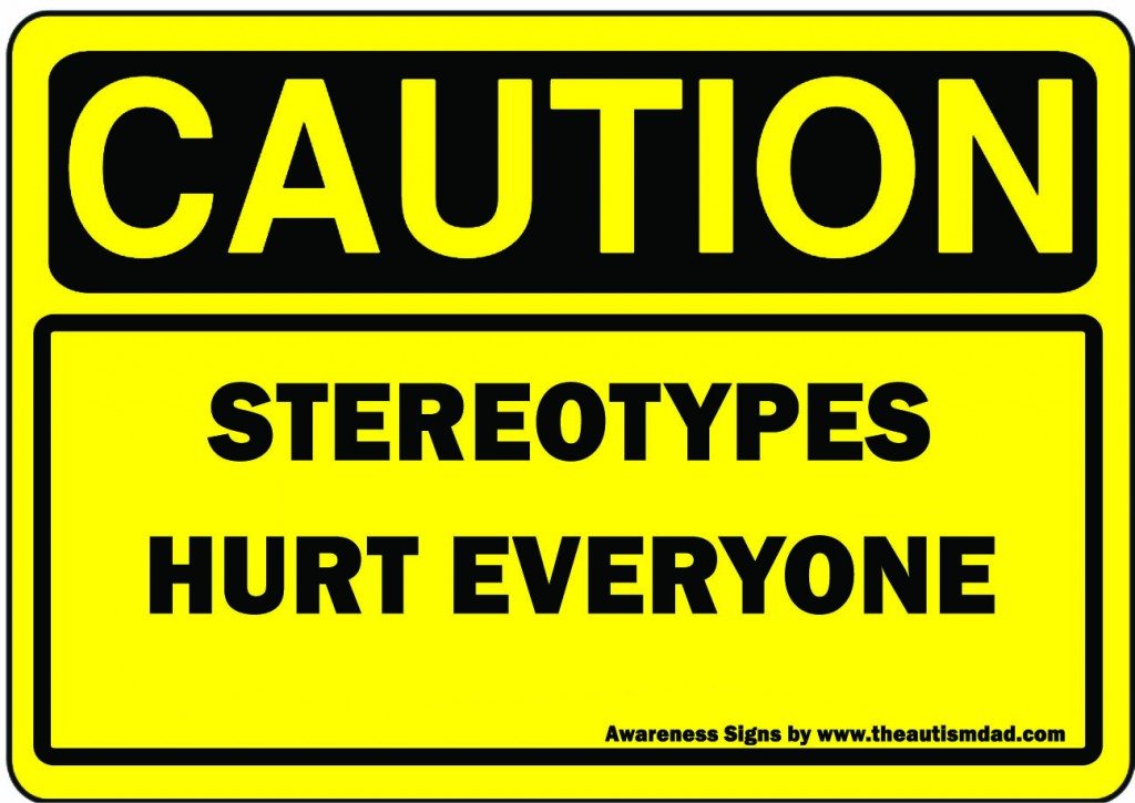 Stereotypes Hurt Everyone - The Autism Dad