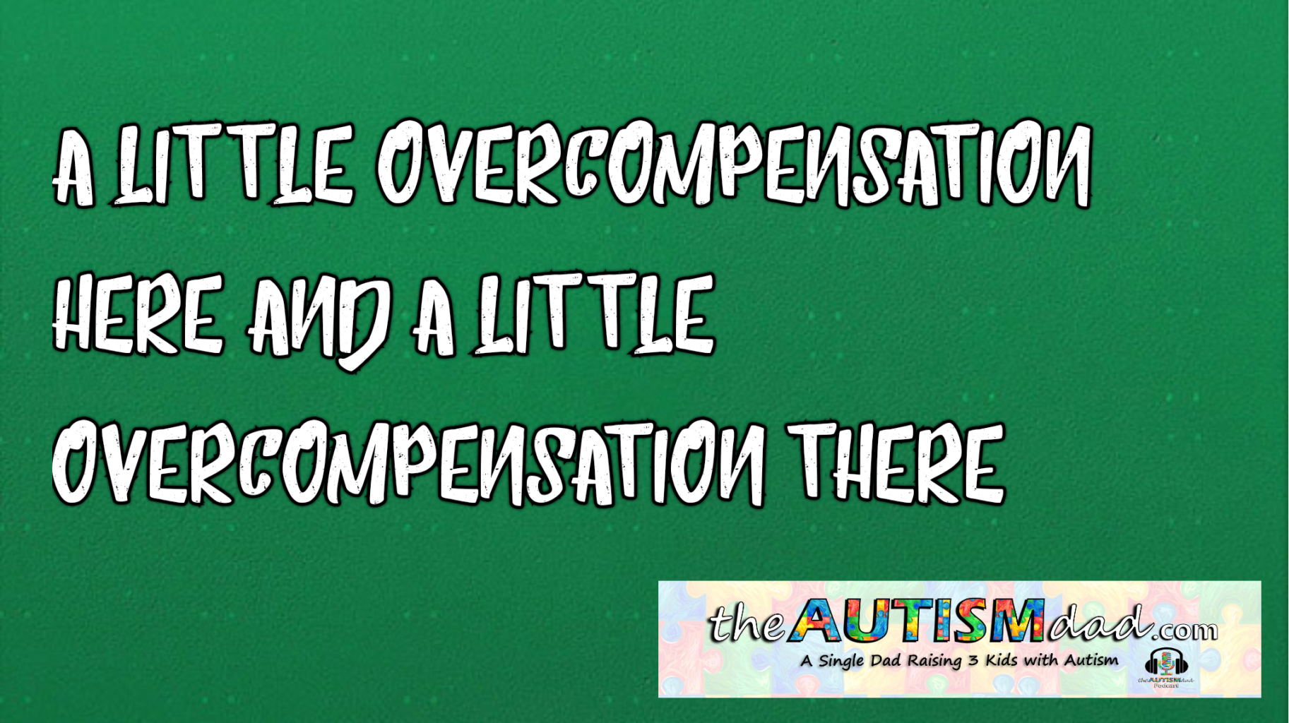 A little overcompensation here and a little overcompensation there ...