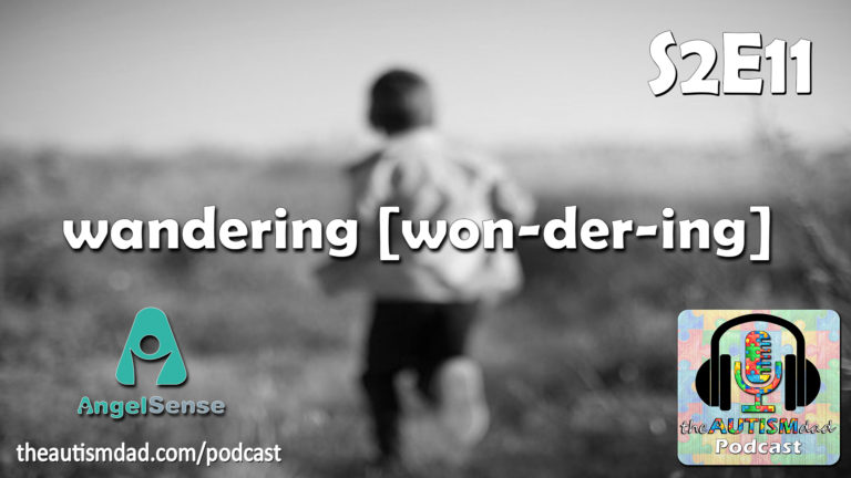 What You NEED To Know #Autism and #Wandering (S2E11) - The Autism Dad